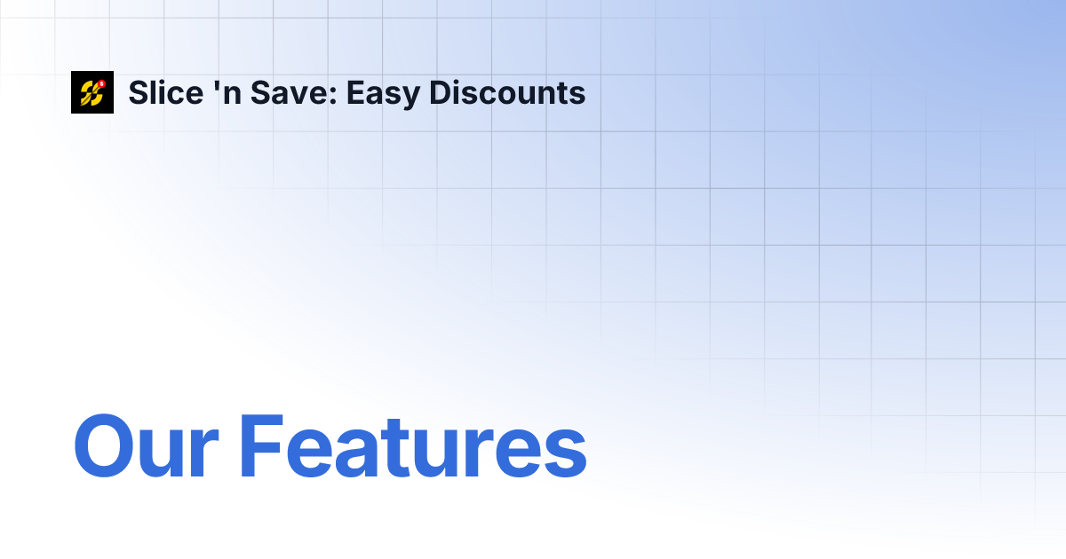 Our Features | Slice 'n Save: Easy Discounts