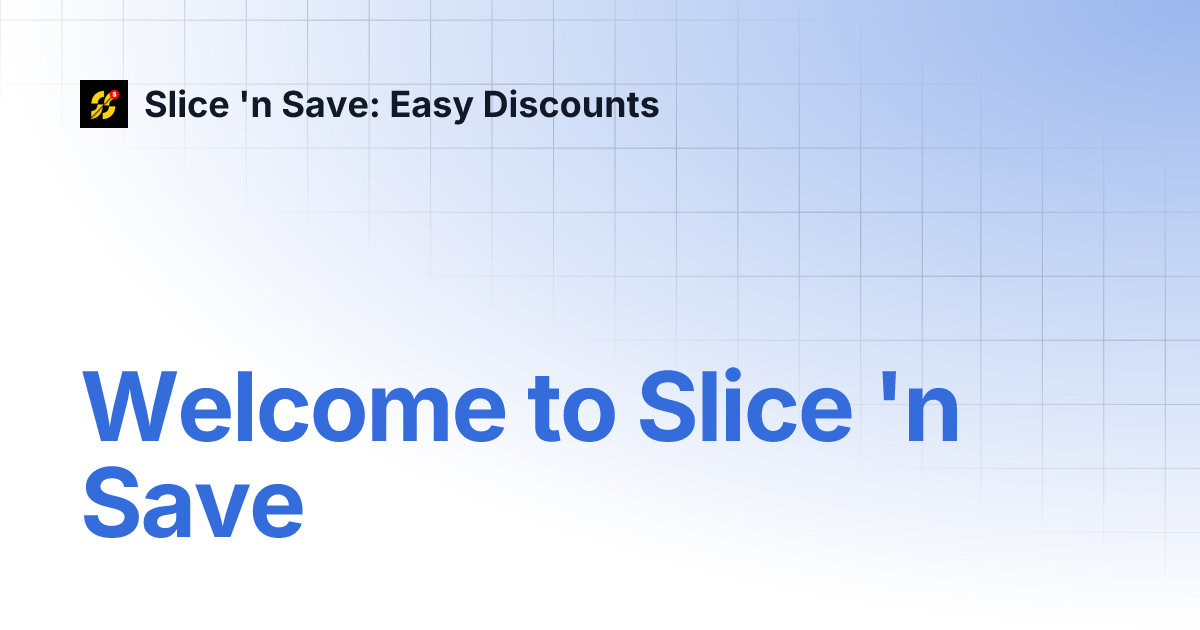 Welcome to Slice 'n Save | Slice 'n Save: Easy Discounts
